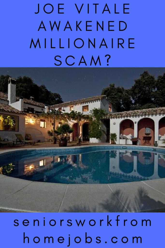 Joe Vitale Awakened Millionaire Scam Or Real Path To Making Money